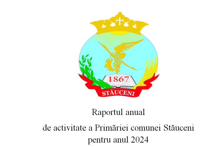 Raportul anual al Primăriei com. Stăuceni pentru anul 2023. - Primaria ...
